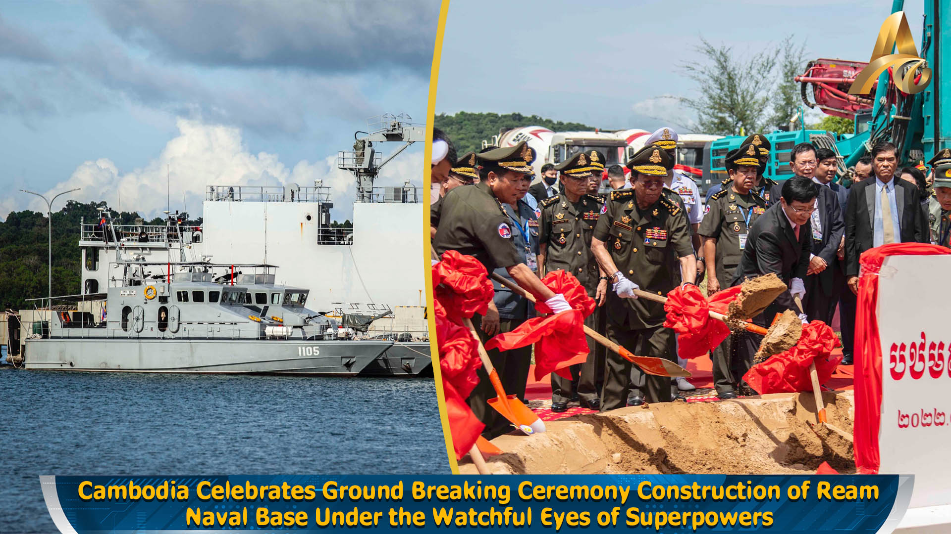 Cambodia Celebrates Ground Breaking Ceremony Construction of Ream Naval ...