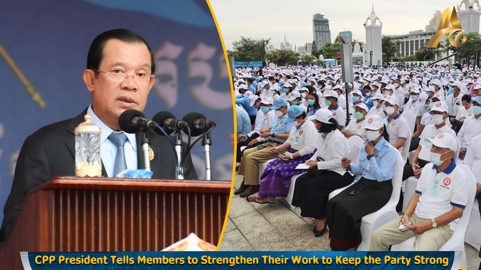 CPP President Tells Members to Strengthen Their Work to Keep the Party ...