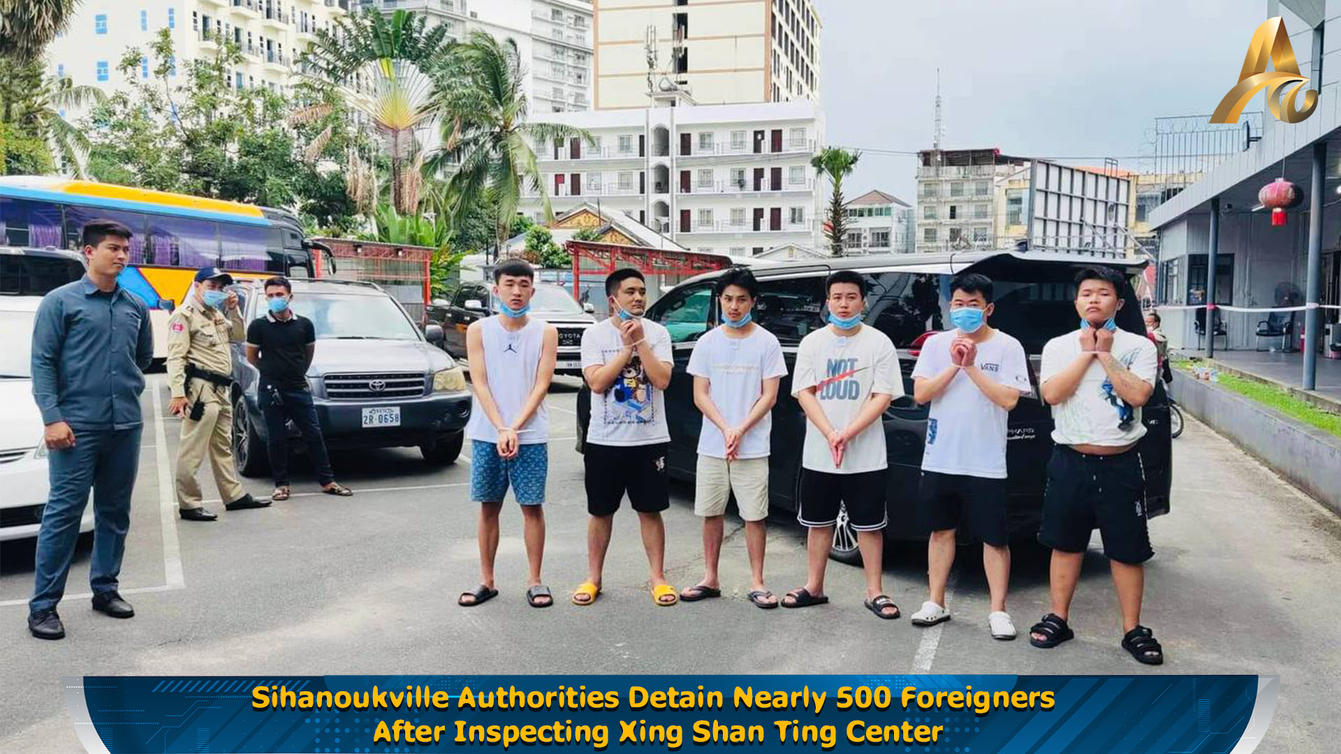 Sihanoukville Authorities Detain Nearly 500 Foreigners After Inspecting ...