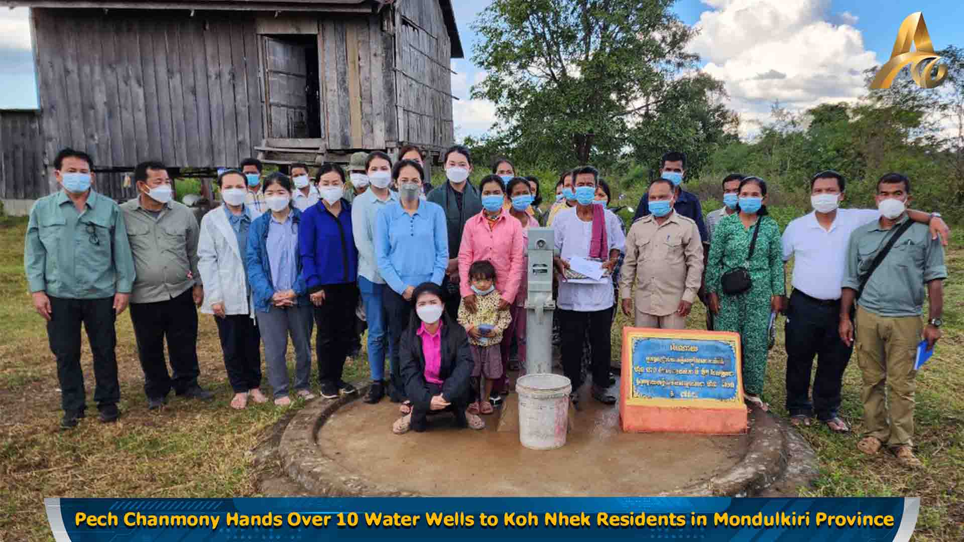 Pech Chanmony Hands Over 10 Water Wells to Koh Nhek Residents in ...