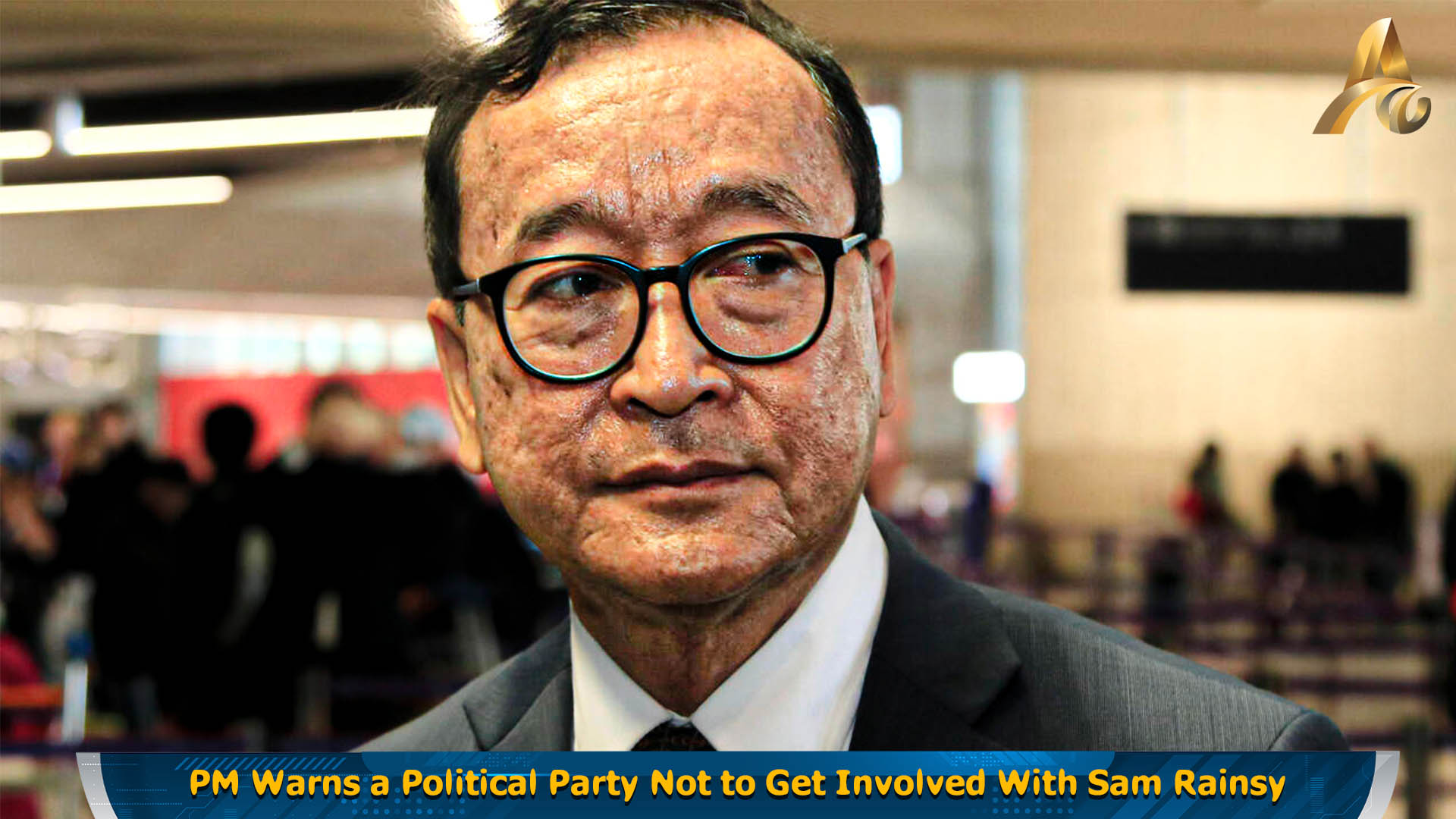 PM Warns a Political Party Not to Get Involved With Sam Rainsy