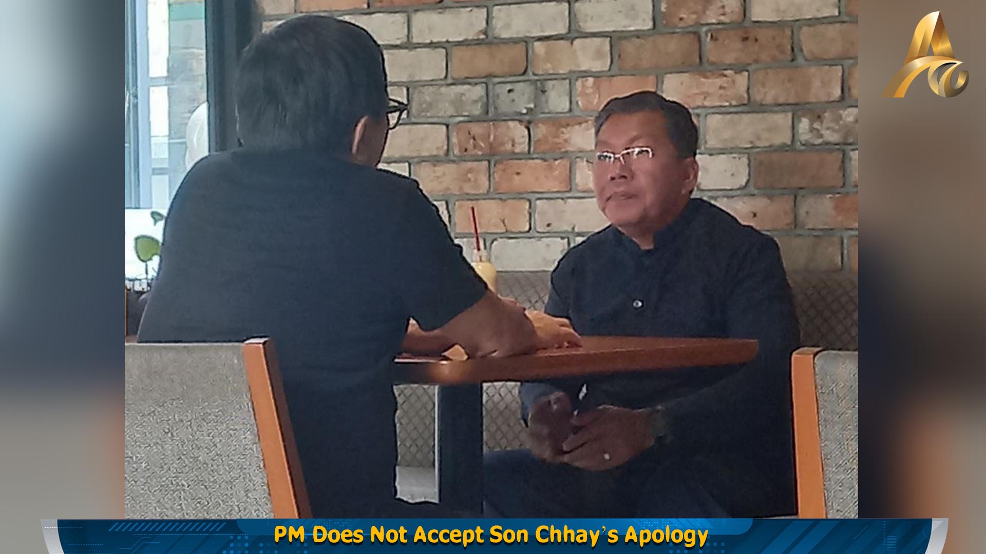 BREAKING NEWS: PM Does Not Accept Son Chhay’s Apology