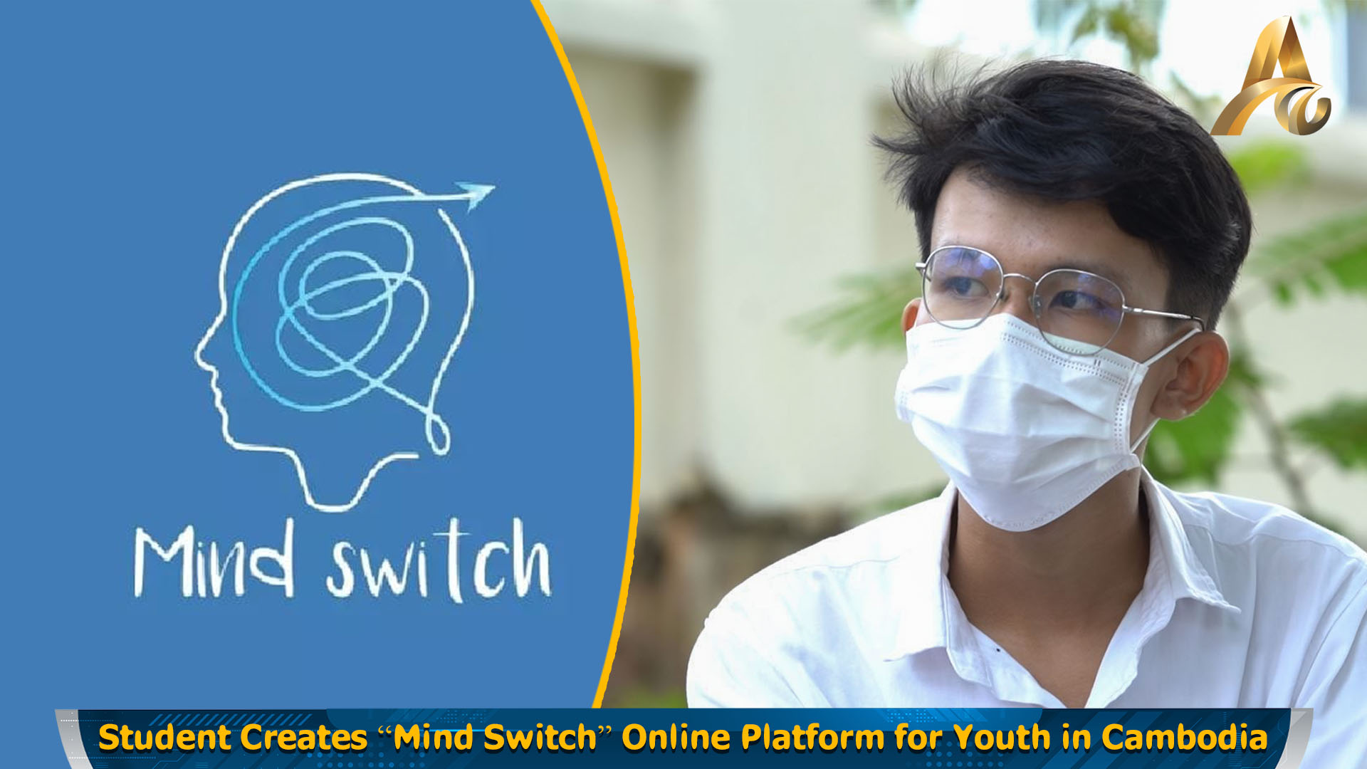 Student Creates “Mind Switch” Online Platform for Youth in Cambodia